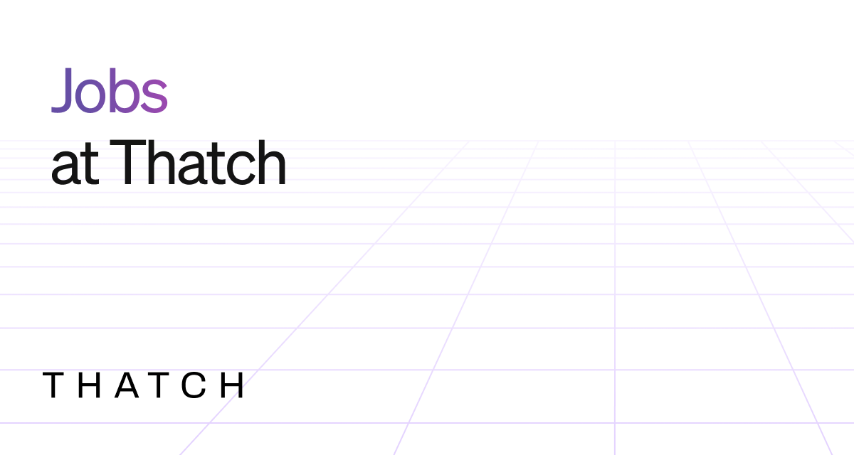 Careers | Thatch